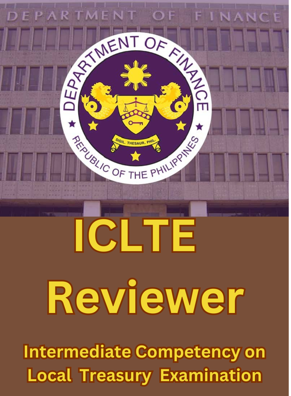 Intermediate Competency on Local Treasury Examination Reviewer ICLTE R ...